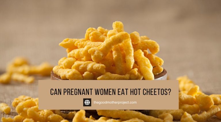 Can Pregnant Women Eat Hot Cheetos? Discover the Truth - The Good ...