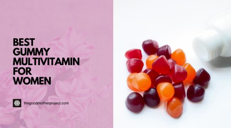 6 Best Gummy Multivitamin For Women Of 2026 - The Good Mother Project