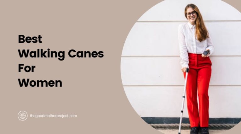 8 Best Walking Canes For Women Of 2025 - The Good Mother Project