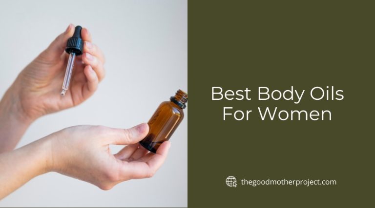 The 10 Best Body Oils For Women To Buy In 2026 - The Good Mother Project