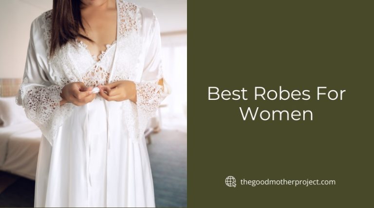 The 10 Best Robes For Women To Buy In 2026 - The Good Mother Project