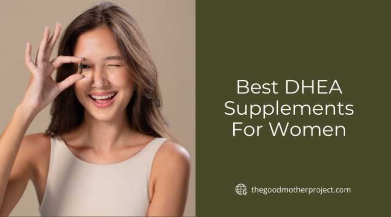 The 10 Best DHEA Supplements For Women In 2026 - The Good Mother Project