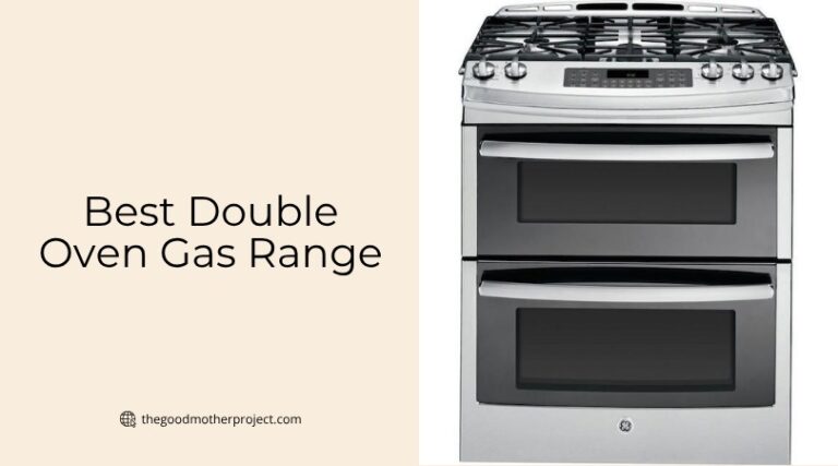 Top 8 Best Double Oven Gas Range Of 2026 - The Good Mother Project