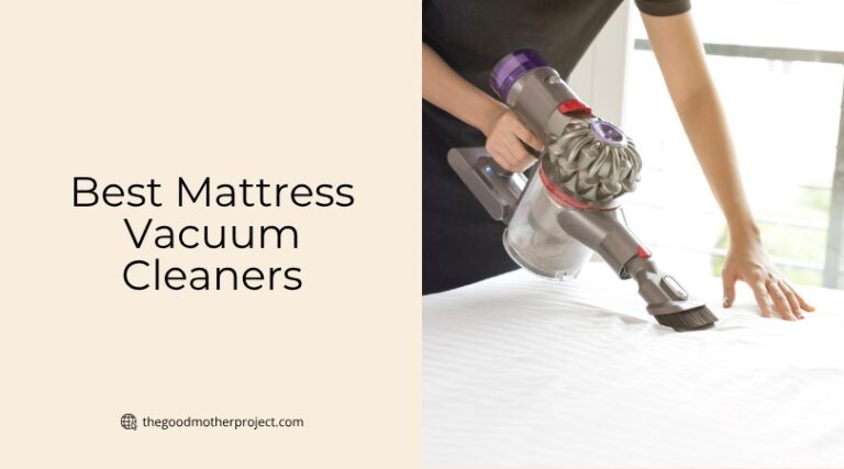 Top 10 Best Mattress Vacuum Cleaners To Buy In 2026 - The Good Mother ...