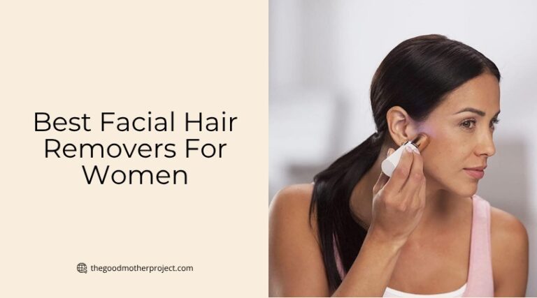 Our 10 Best Facial Hair Removers For Women Of 2026 - The Good Mother ...