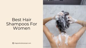 Our 12 Best Hair Shampoos For Women Of 2026 - The Good Mother Project