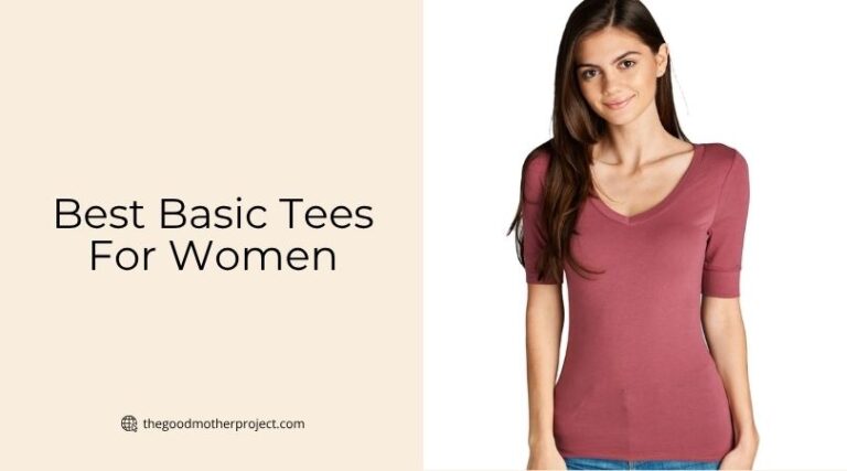 The 10 Best Basic Tees For Women In 2025 – Reviews And Guide - The Good Mother Project