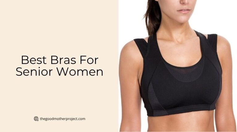 10 Best Bras For Senior Women To Buy In 2026 - The Good Mother Project