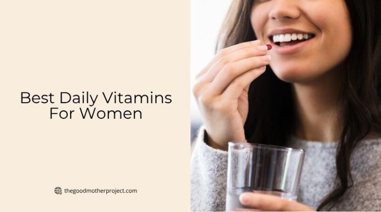 Top 10 Best Daily Vitamins For Women In 2025 - The Good Mother Project