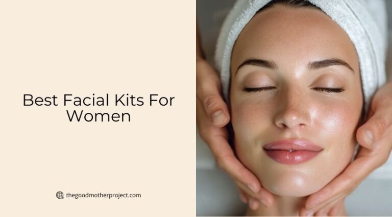 The 10 Best Facial Kits For Women In 2026 - The Good Mother Project