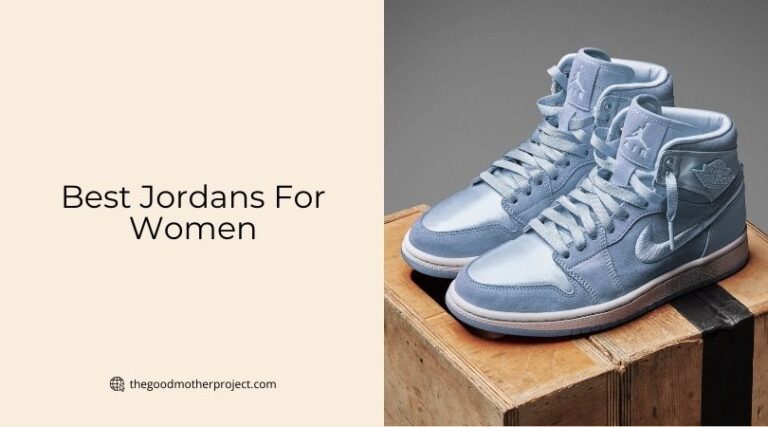 12 Best Jordans For Women – 2026 - The Good Mother Project