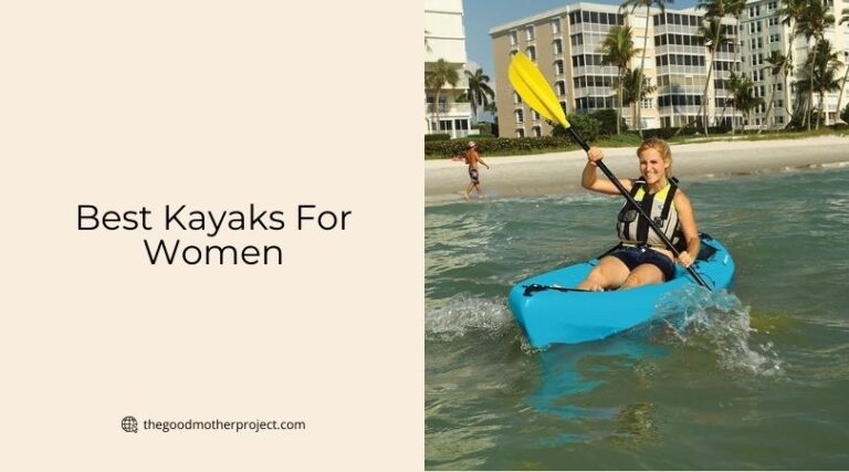 Our 12 Best Kayaks For Women – Top Picks Of 2026 - The Good Mother Project