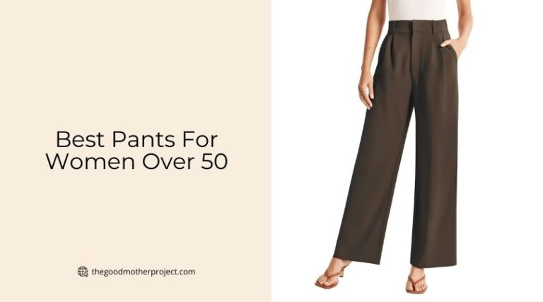 The 9 Best Pants For Women Over 50 To Buy In 2025 - The Good Mother Project