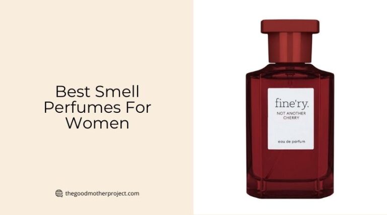 The 10 Best Smell Perfumes For Women To Buy In 2026 - The Good Mother ...