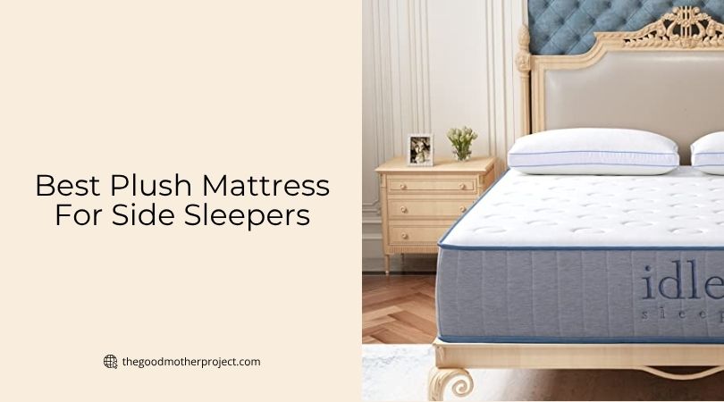 The 10 Best Plush Mattress For Side Sleepers In 2026 – Reviews And ...